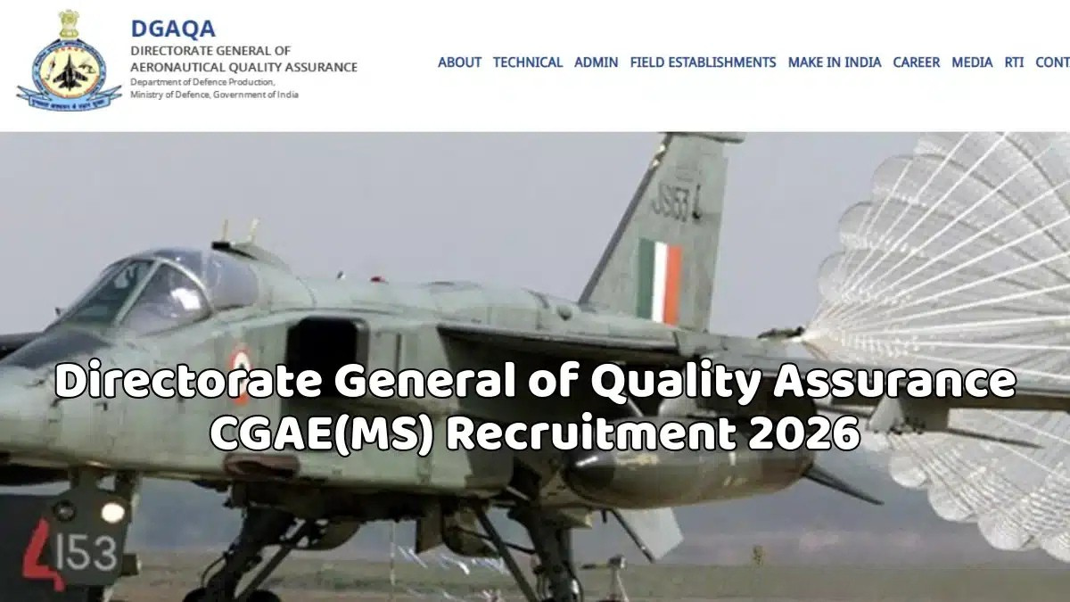 Directorate General of Quality Assurance - CGAE Recruitment 2026 – Last ...